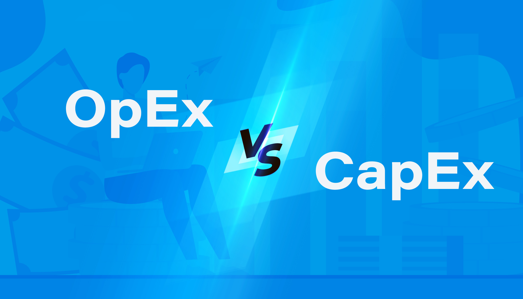 Opex Vs Capex Whats The Difference Youtube